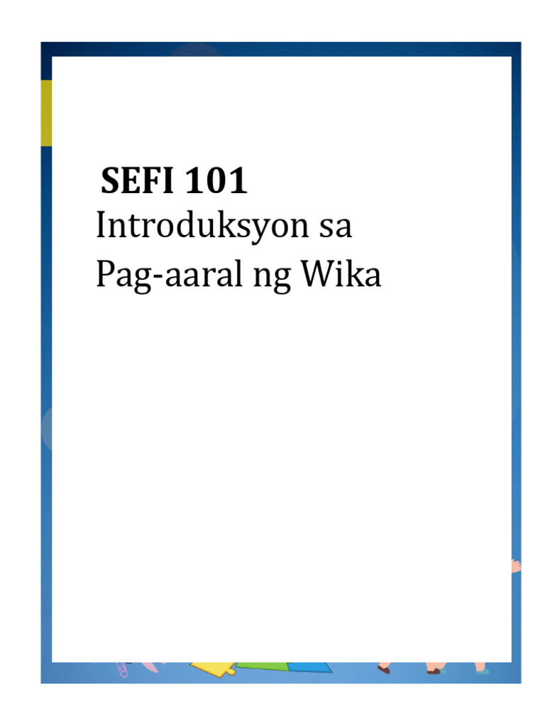 SEFI 101 Introduksyon Sa Pag Aaral NG Wika | PDF