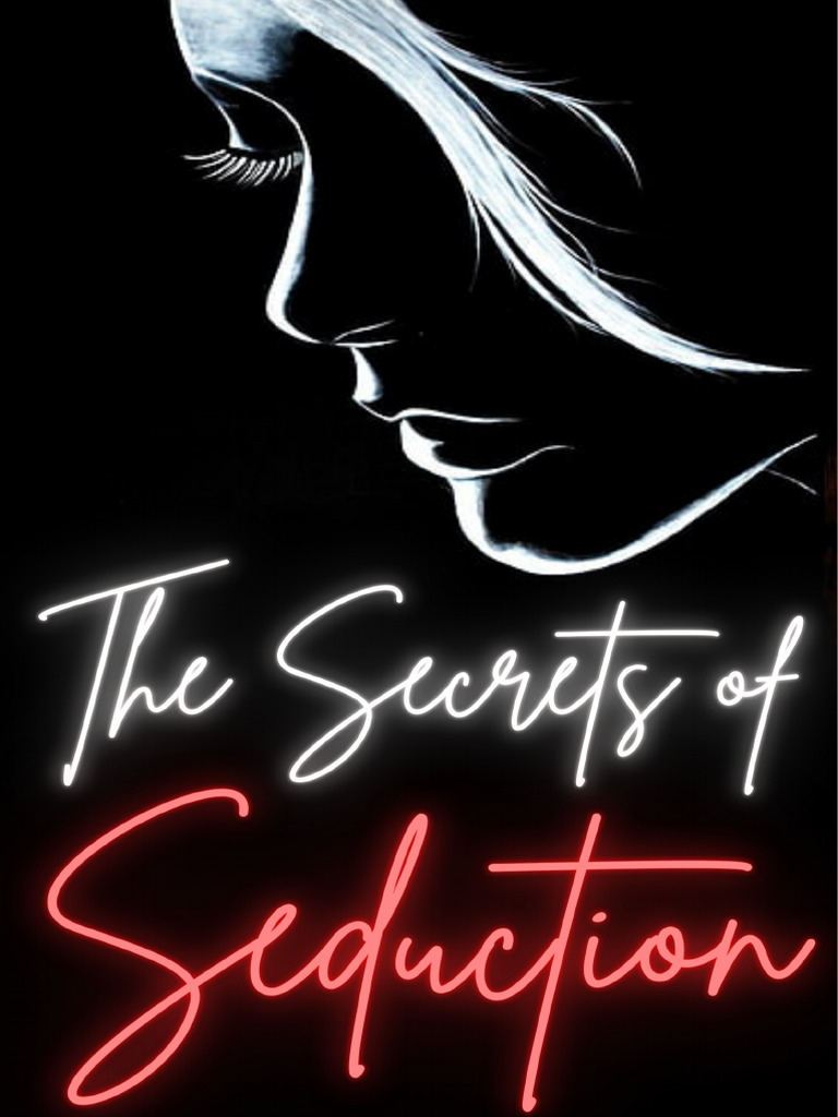 The Secrets of Seduction | PDF | Nonverbal Communication | Experience