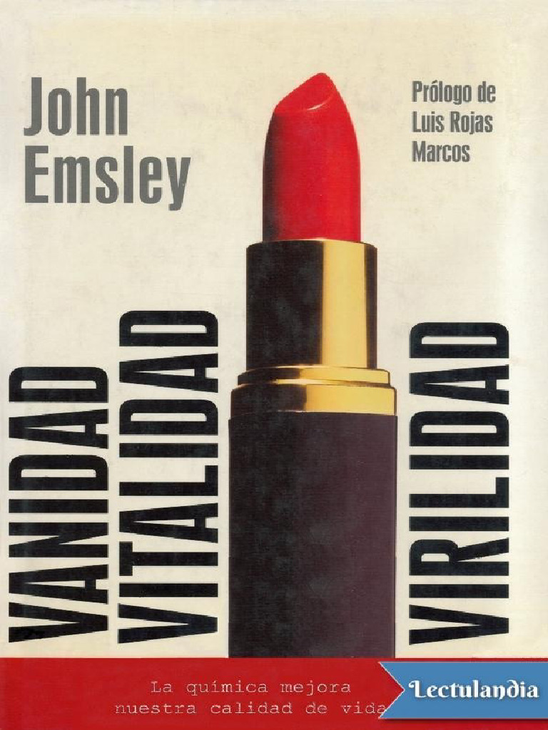Vanidad Vitalidad Virilidad - John Emsley | PDF | Toxina botulínica | Gusto