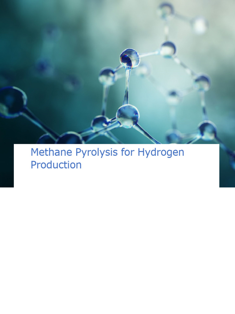 Methane Pyrolysis | PDF | Methane | Hydrogen