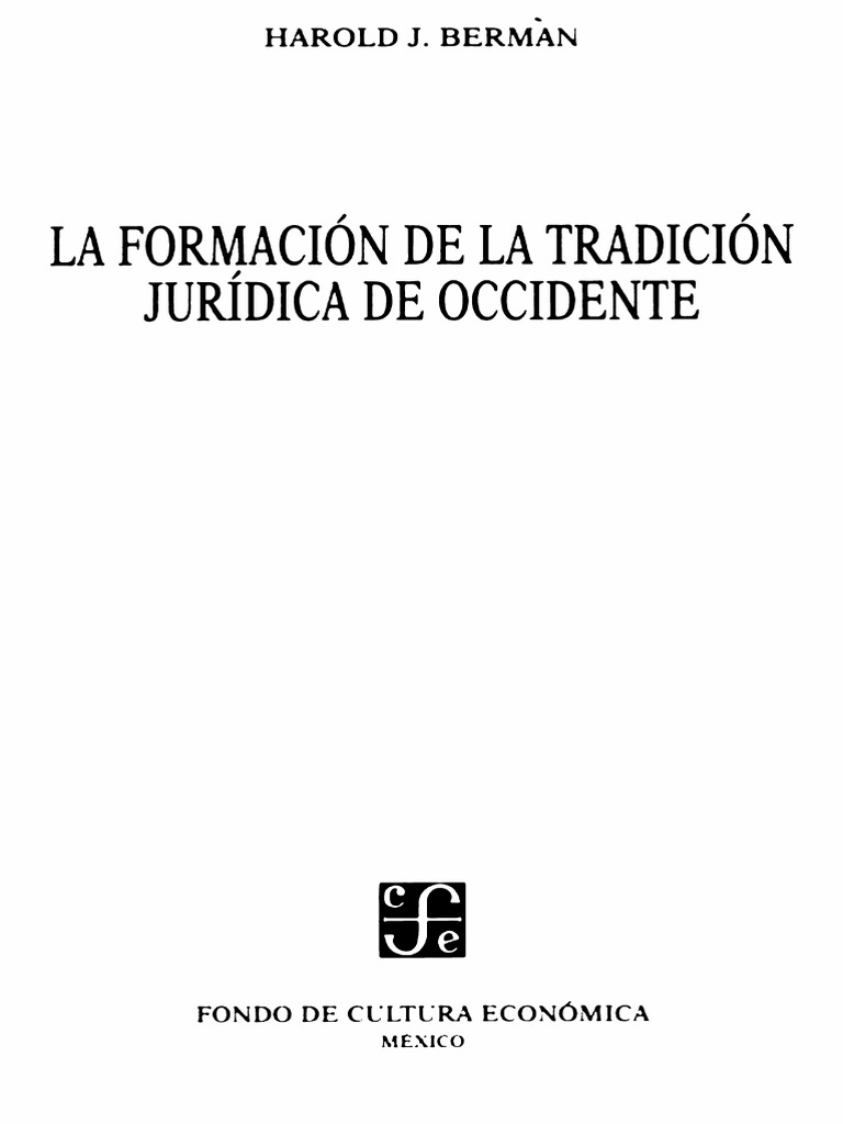 Berman, H. (1996) - La Formación de La Tradición Jurídica de Occidente. México, DF Fondo de ...