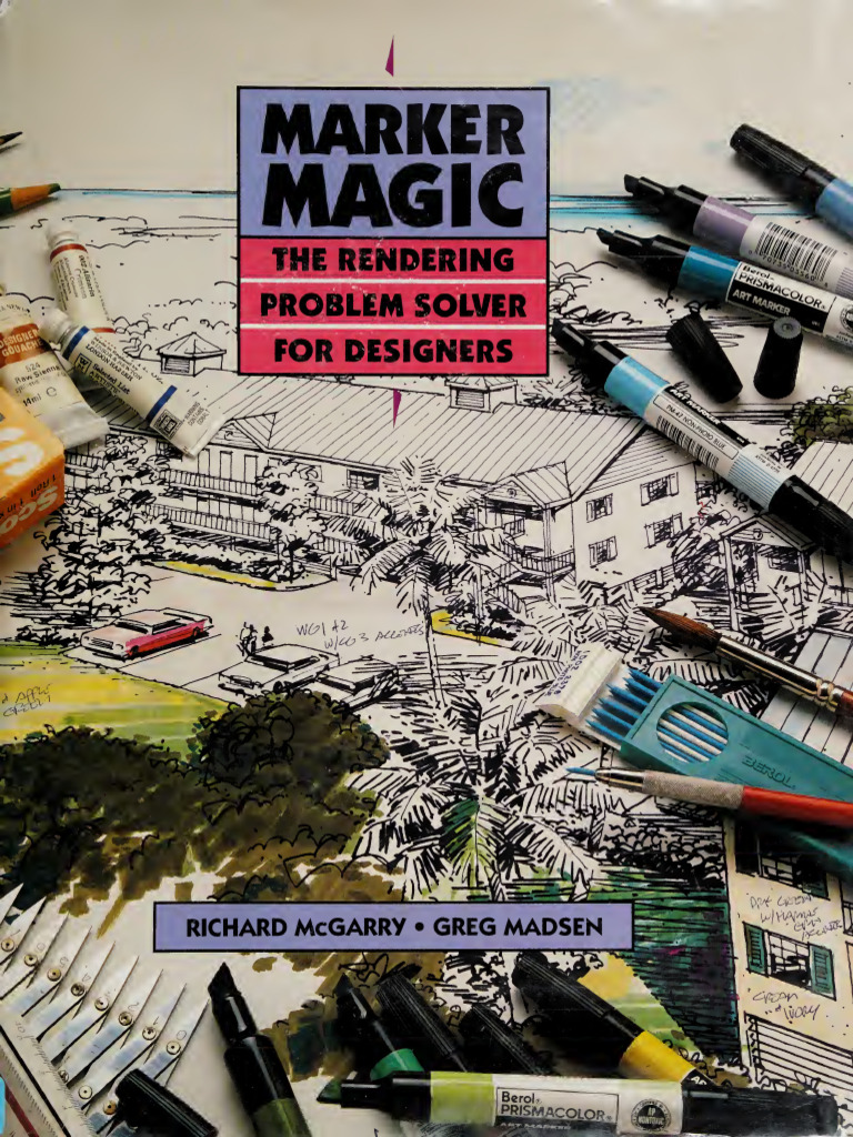 Marker Magic - The Rendering Problem Solver For Designers - McGarry ...