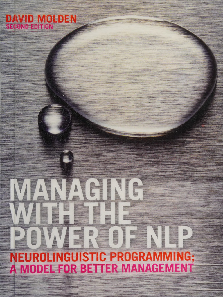 Managing With The Power of NLP - Neurolinguistic Programming A Model For Better Management | PDF ...