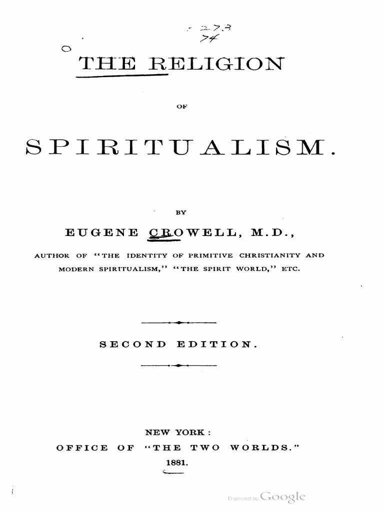 1881 Crowell The Religion of Spiritualism 2ed | PDF | Faith | God