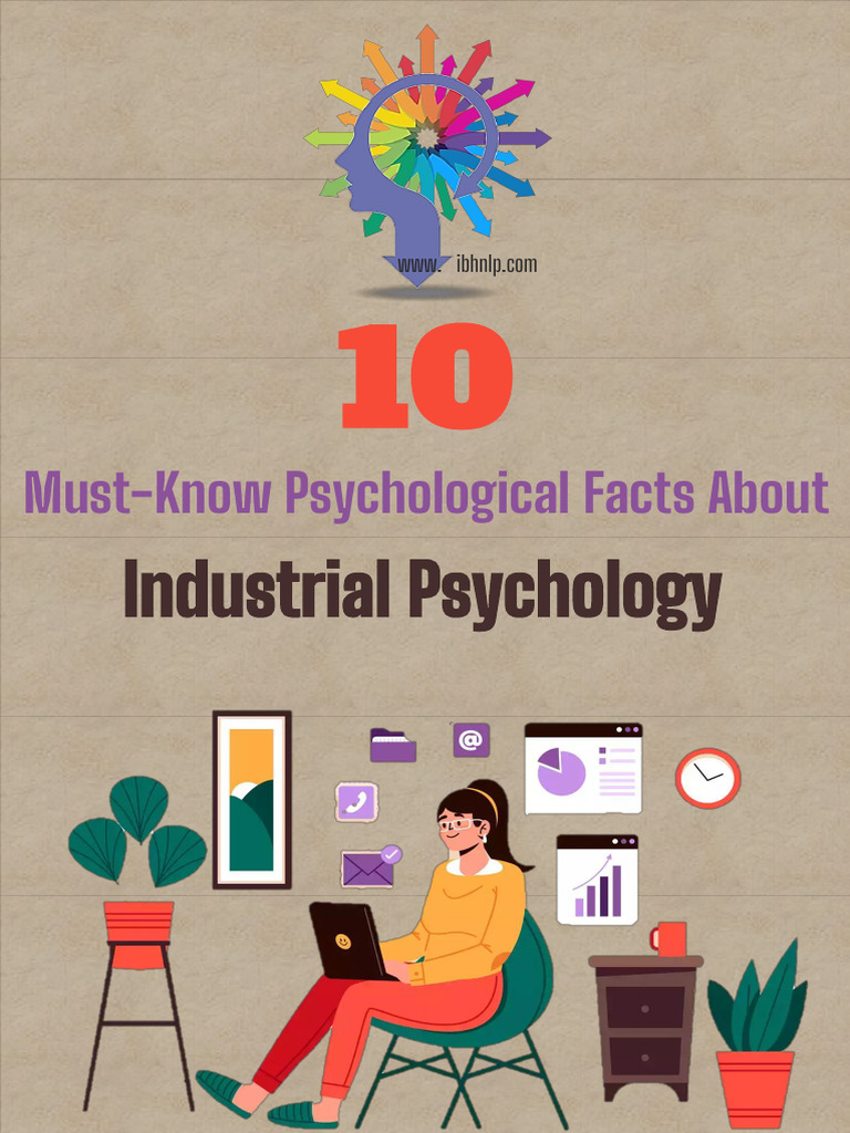 10 Must-Know Psychological Facts About Industrial Psychology | PDF ...