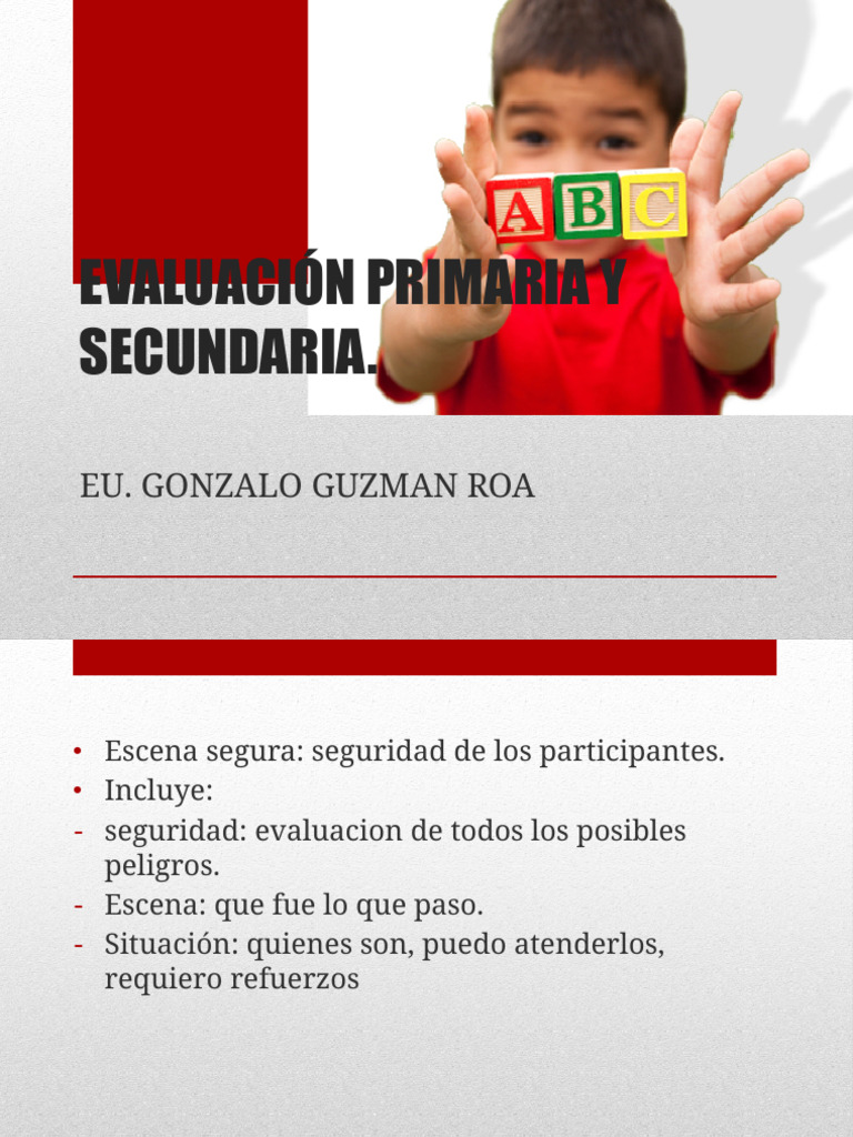 Evaluación Primaria y Secundaria | PDF | Reanimación cardiopulmonar | Cuidado de la salud