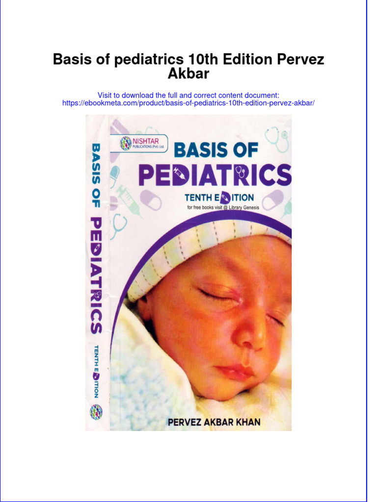 Basis of Pediatrics 10th Edition Pervez Akbar: Visit To Download The Full and Correct Content ...