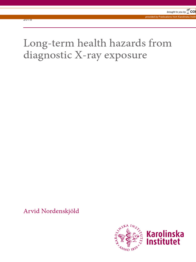 Long-Term Health Hazards From Diagnostic X-Ray Exposure: Arvid ...