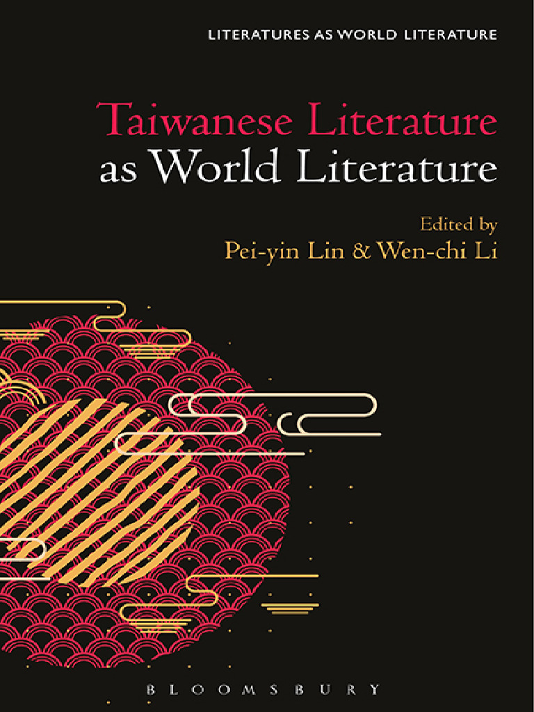 (Literatures As World Literature) Pei-Yin Lin - Wen-Chi Li (Editors ...
