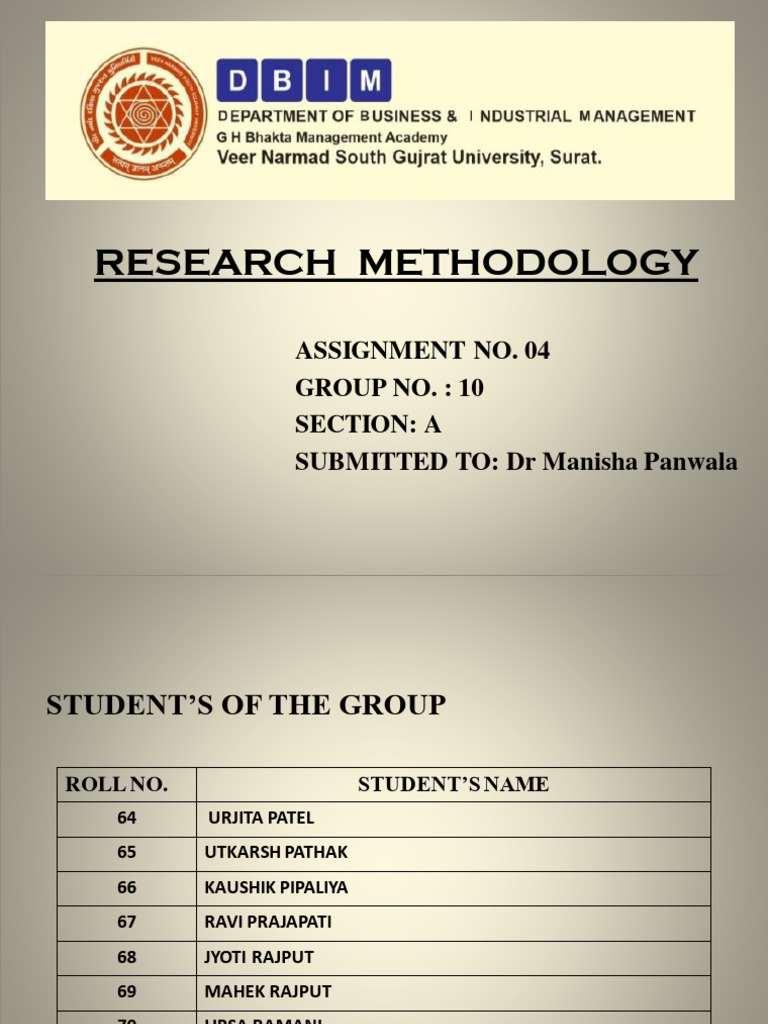 Research Methodology: Assignment No. 04 Group No.: 10 Section: A SUBMITTED TO: DR Manisha ...