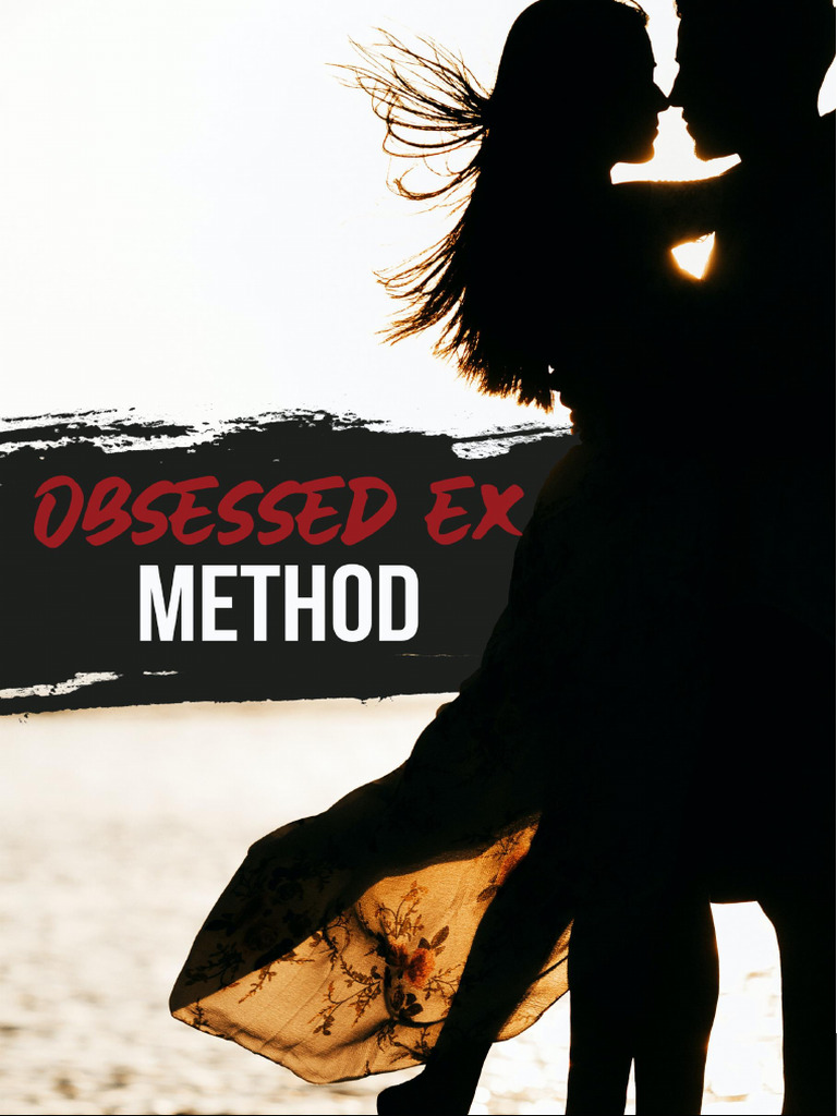 Obsessed Ex Method | PDF | Mind