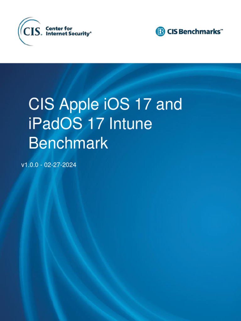 Cis Apple Ios 17 And Ipados 17 Intune Benchmark V100 Download Free Pdf I Cloud Ios