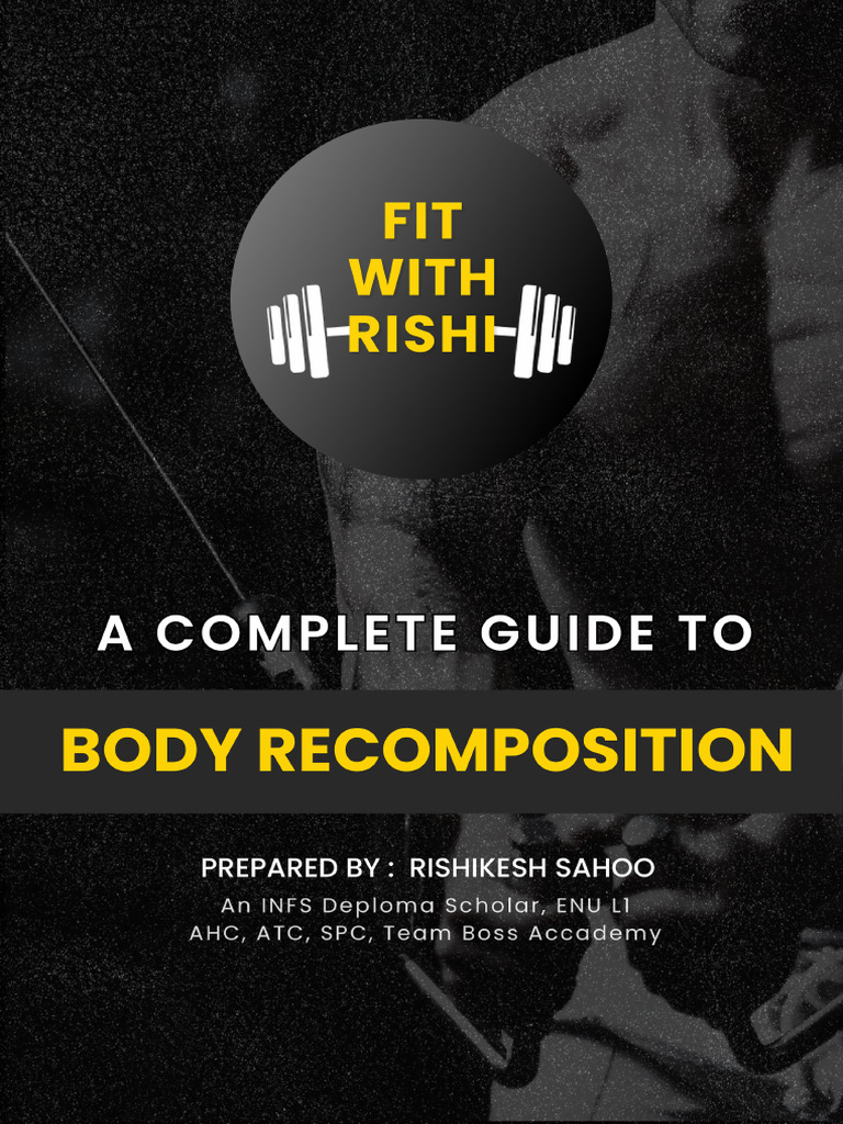 Complete Body Recomposition Guide | PDF
