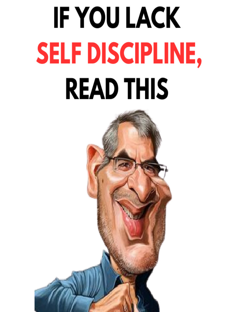 If You Lack Self Discipline Read This! | PDF | Self-Improvement | Lifestyle