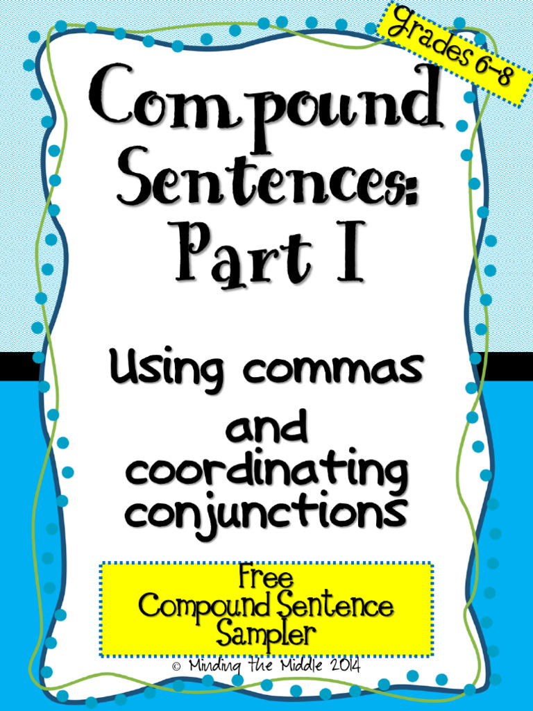 Free Compound Sentence Sampler: © Minding The Middle 2014 | PDF ...