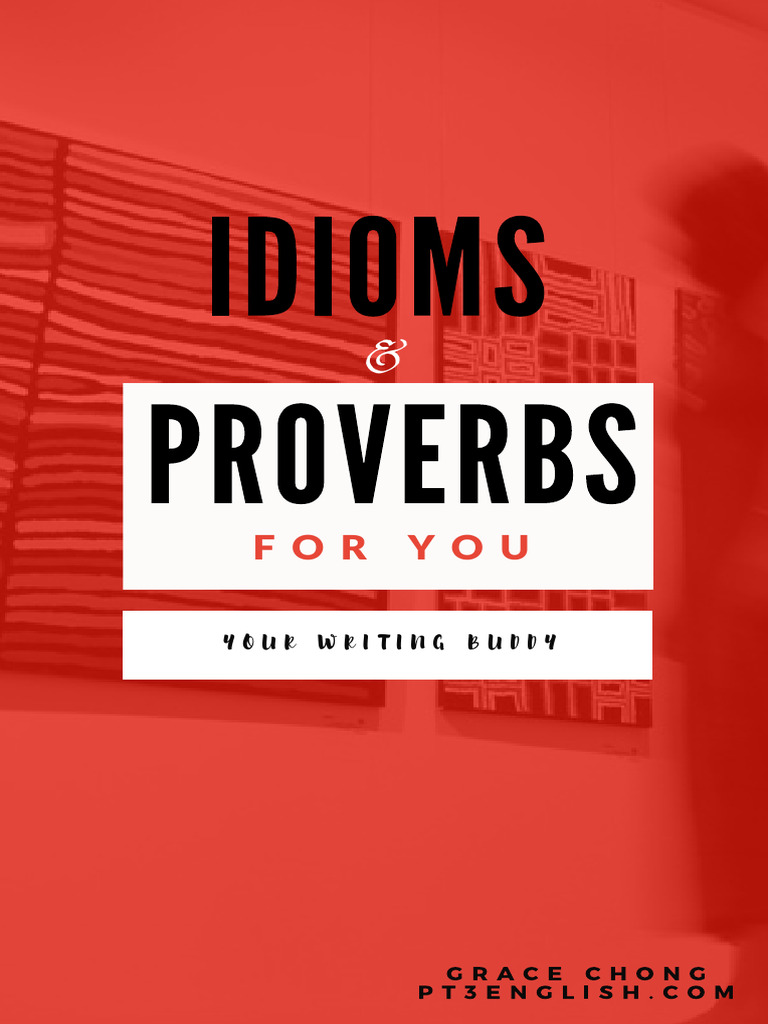 Idioms - Proverbs For You | PDF | Self-Improvement