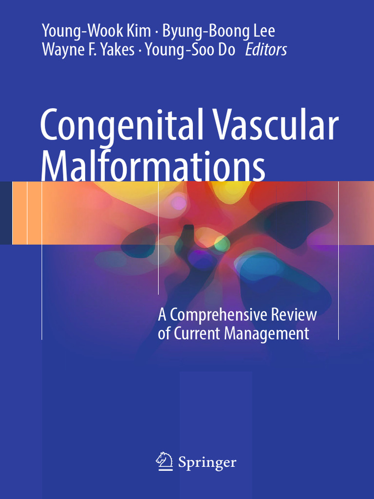 Congenital Vascular Malformations: Young-Wook Kim Byung-Boong Lee Wayne ...