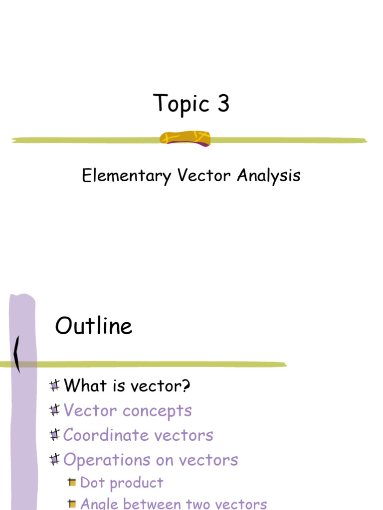 Topic 3 Elementary Vector Analysis | PDF | Euclidean Vector | Determinant