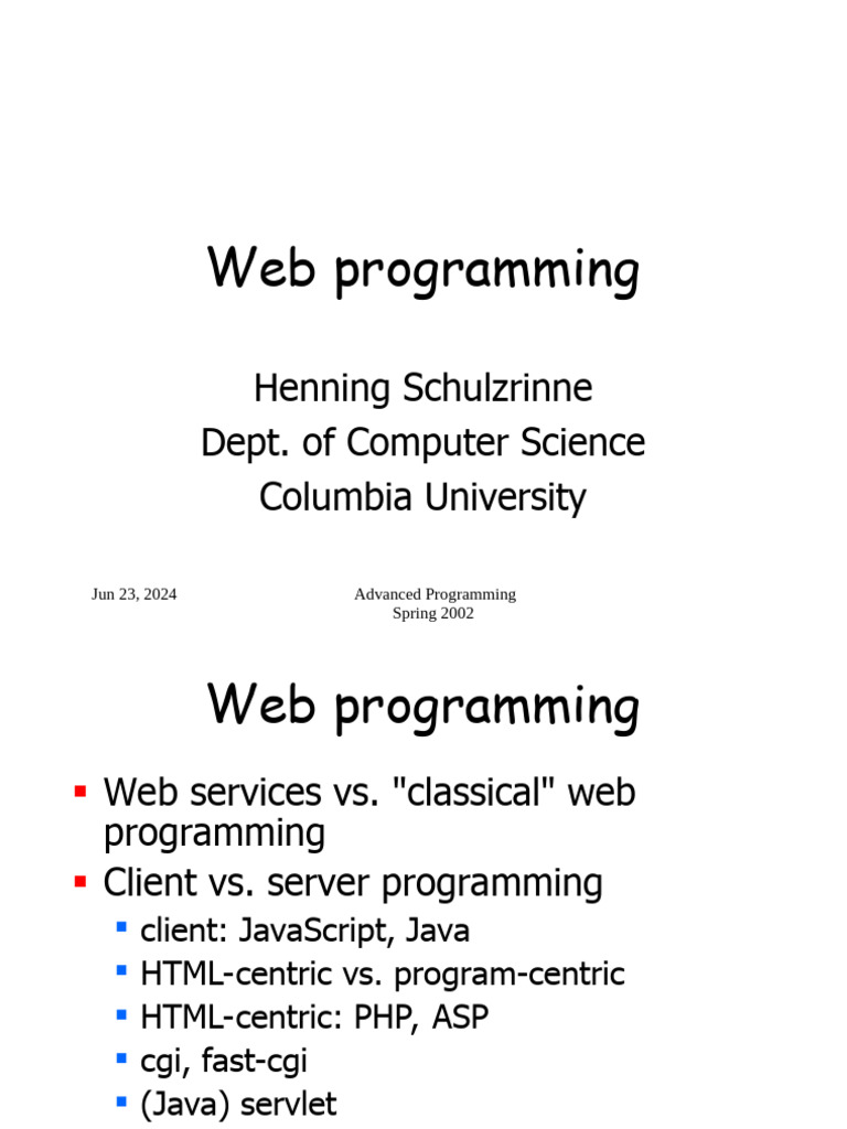 Web Programming: Henning Schulzrinne Dept. of Computer Science Columbia ...