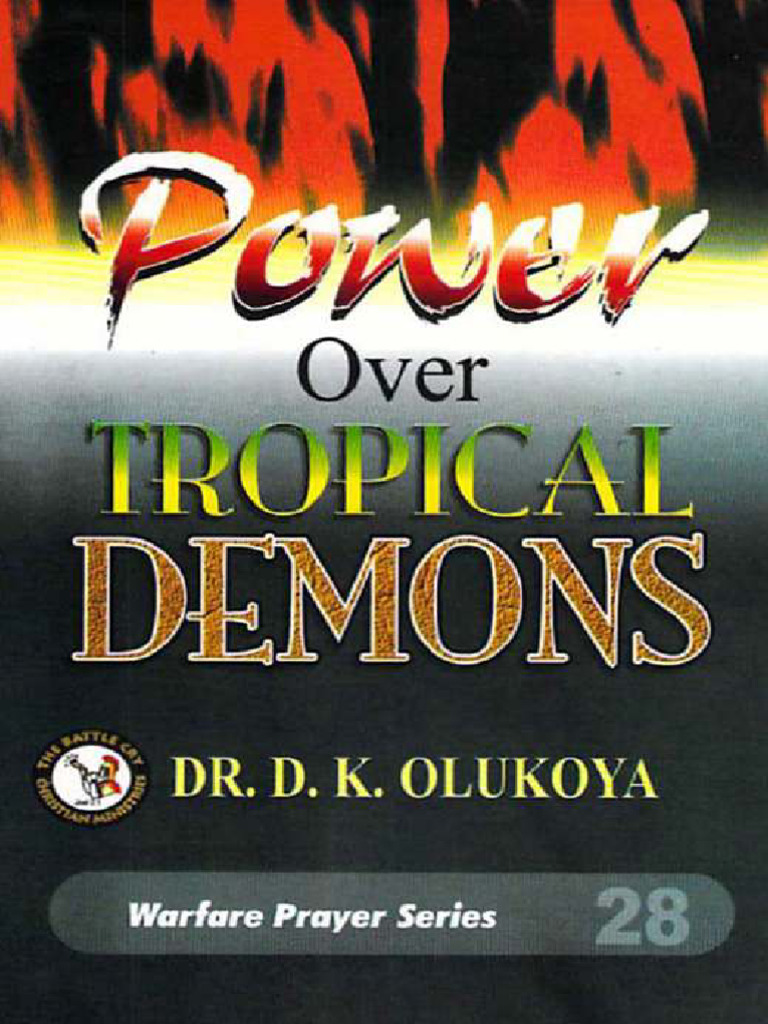 Tropical Demons Olukoya | PDF | Deliverance Ministry | Demons