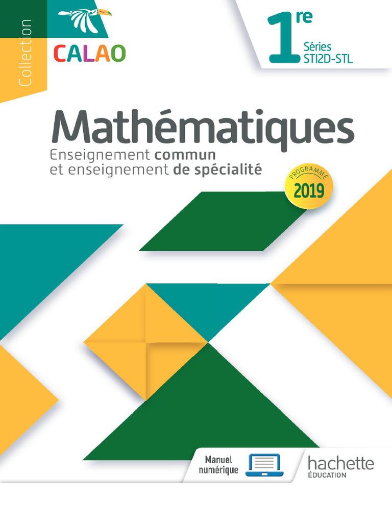 Manuel Maths Calao 1ere STi2D STL - Hachette 2020 | PDF