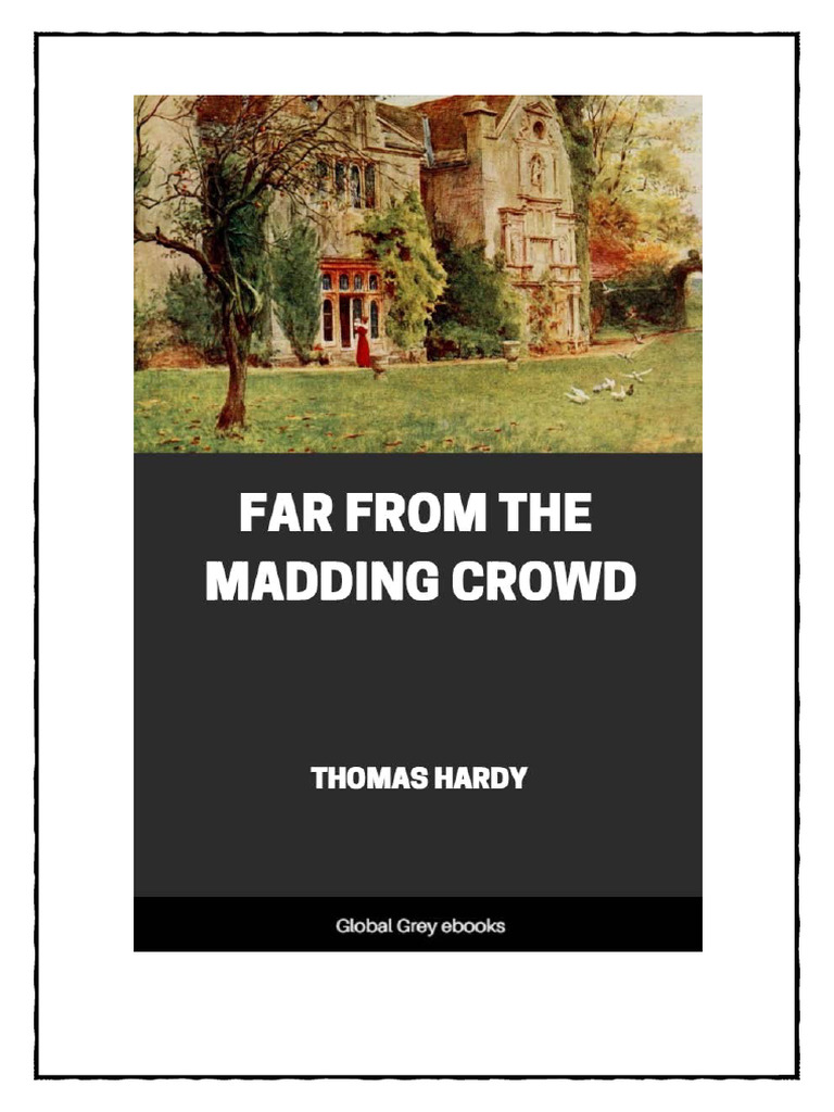 Far From The Madding Crowd | PDF | Far From The Madding Crowd