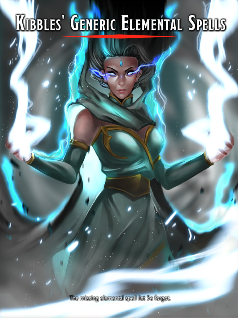 Kibbles' Elemental Spell Compendium | PDF | Magician (Fantasy) | Lightning