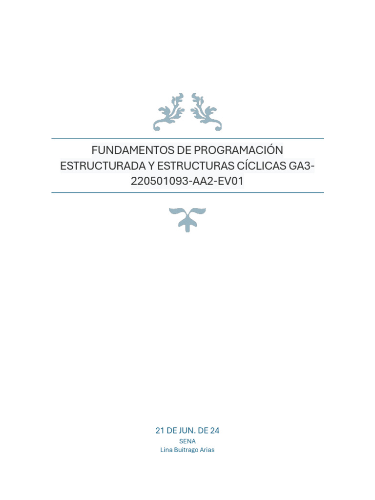 Fundamentos De Programación Estructurada Y Estructuras Cíclicas Ga3 Pdf Algoritmos