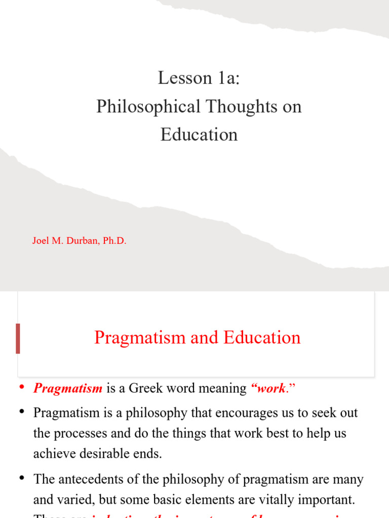Lesson 1A- Philosophical Thoughts on Education | PDF | Pragmatism | Idea