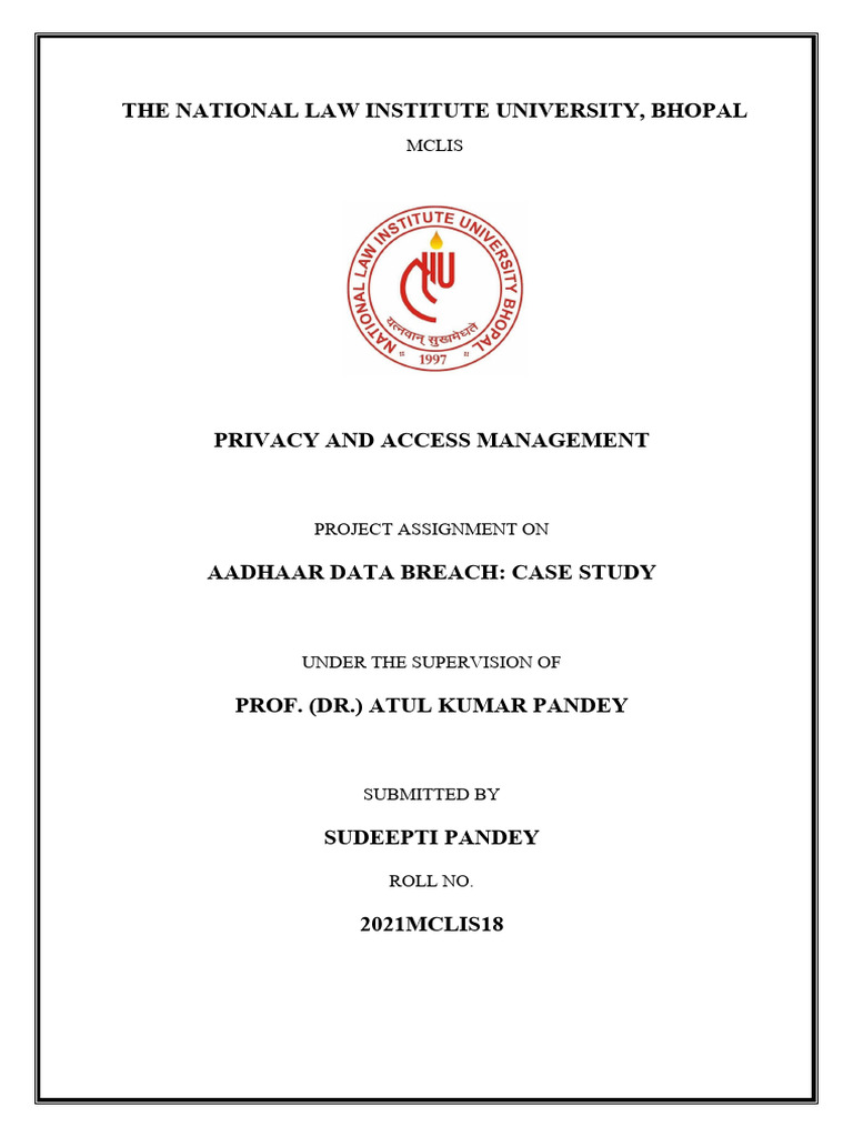 Aadhaar Data Breach: Case Study | PDF | Privacy | Right To Privacy