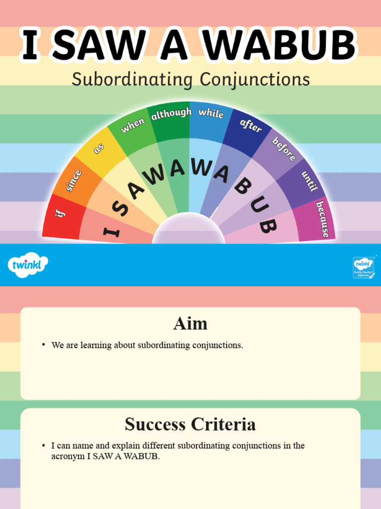 AU L 1648182797 I SAW A WABUB Subordinating Conjunctions PowerPoint Ver ...