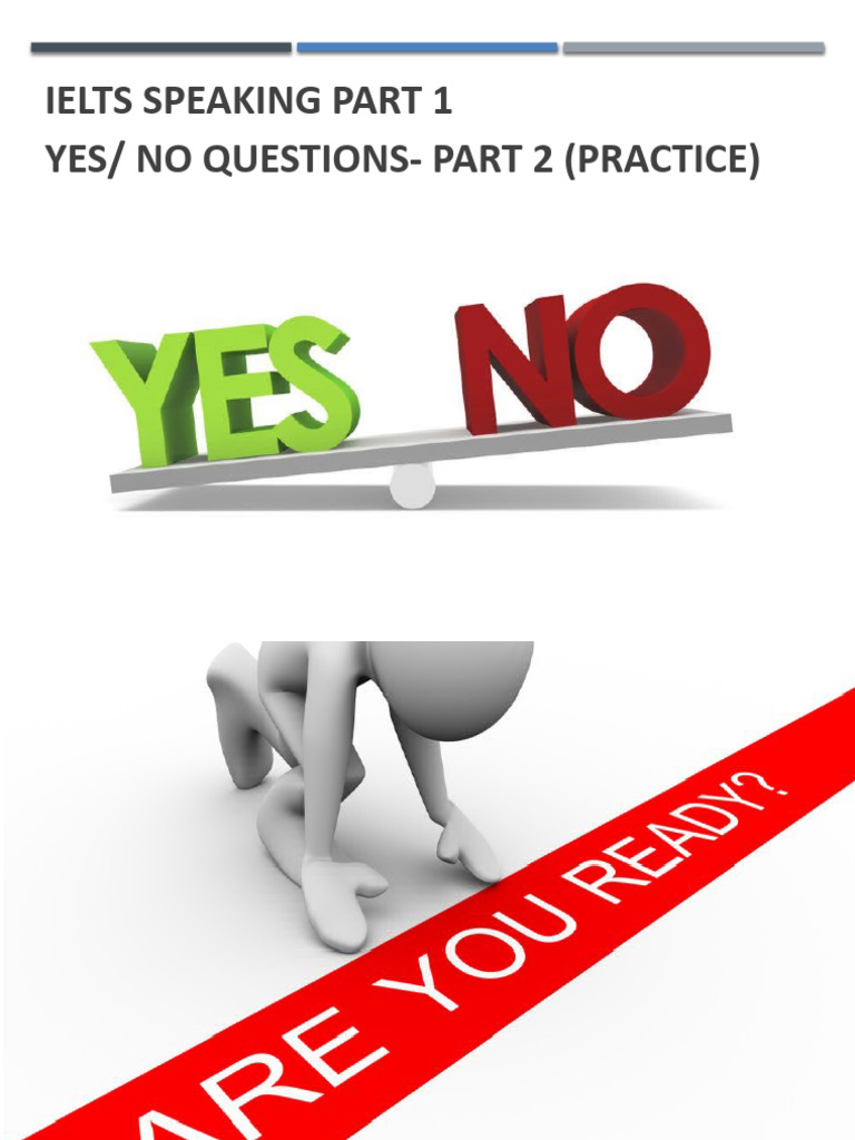 Speaking Part 1. Yes No Questions 2 | PDF