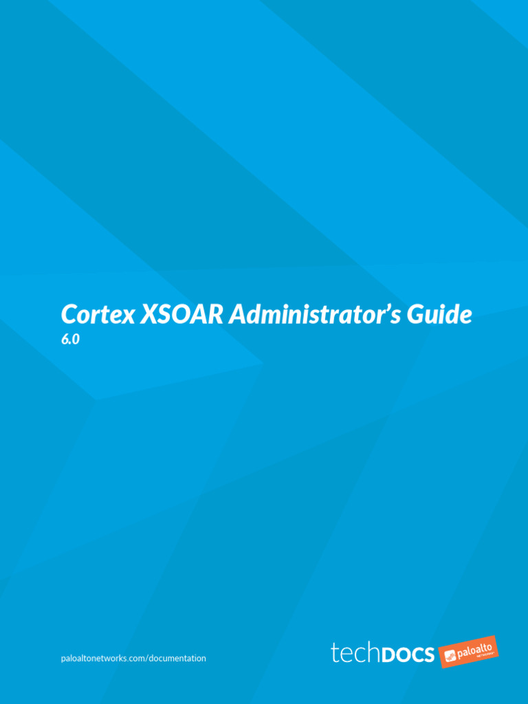 Admin Guide 6.0 - PAN Cortex XSOAR | PDF | Databases | Proxy Server