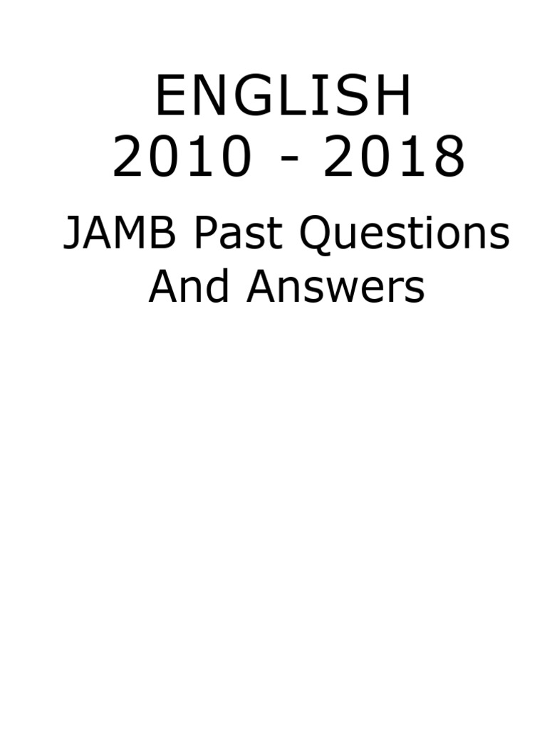 JAMB English Language Past Questions and Answers 2010 2018 | PDF ...