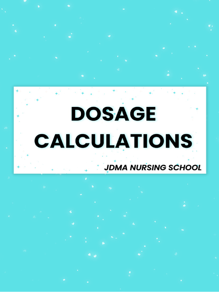 Dosage Calculations | PDF | Dose (Biochemistry) | Chemistry