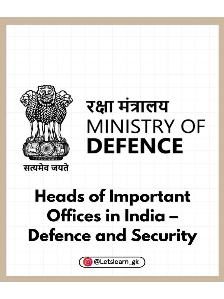 Heads of Important Offices in India - Defence and Security | PDF