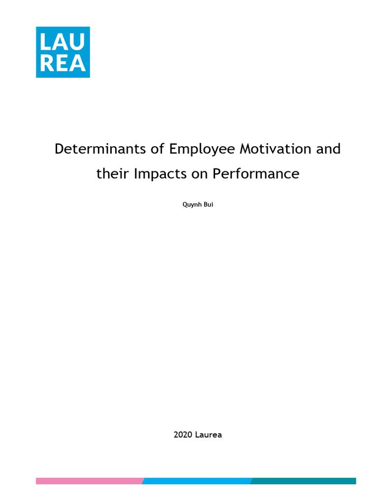 Determinants of Employee Motivation and Their Impacts On Performance ...