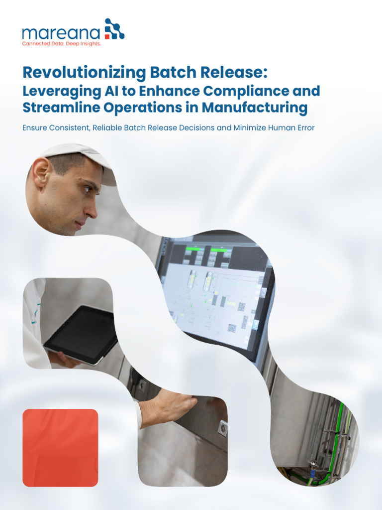 Revolutionizing Batch Release Leveraging AI To Enhance Compliance and Streamline Operations in ...