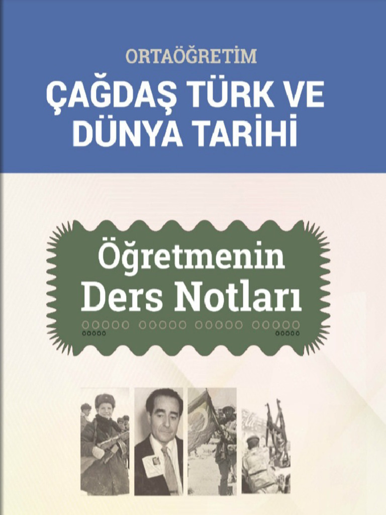 Cagdas Turk Ve Dunya Tarihi Ogretmen Notlari | PDF Cagdas Turk Ve Dunya Tarihi Ogretmen Notlari | PDF