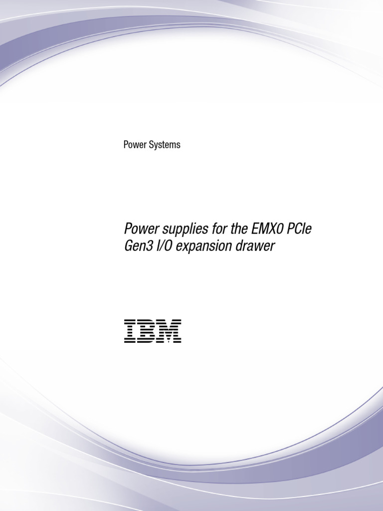 Power Supplies For The Emx0 Pcie Gen3 I/O Expansion Drawer | PDF ...