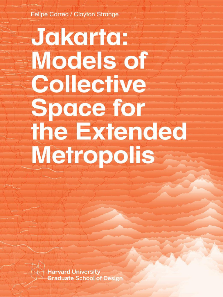 Jakarta Models of Collective Space For The Extended Metropolis | PDF