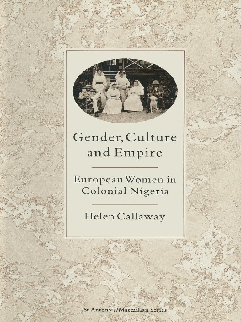 (Helen Callaway (Auth.) ) Gender, Culture and Empir | PDF | Colonialism ...