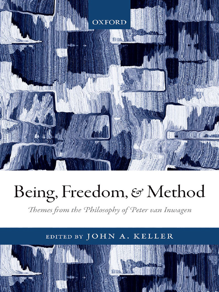Keller, John A. - Van Inwagen, Peter - Being, Freedom, and Method ...