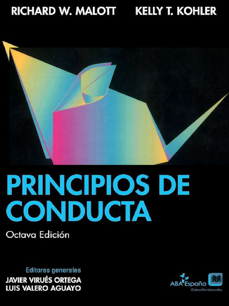 Principios de Conducta 8ed. - Richard W. Malott y Kelly T. Kohler ...