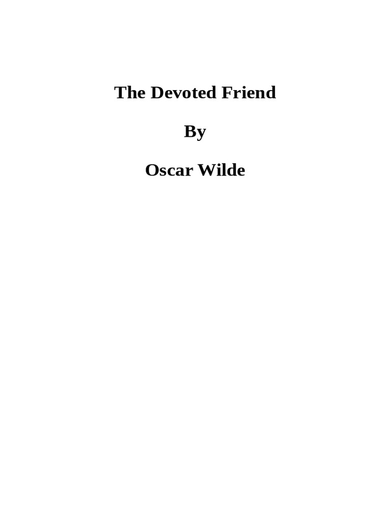 The Devoted Friend Autor Oscar Wild | PDF | Poetry