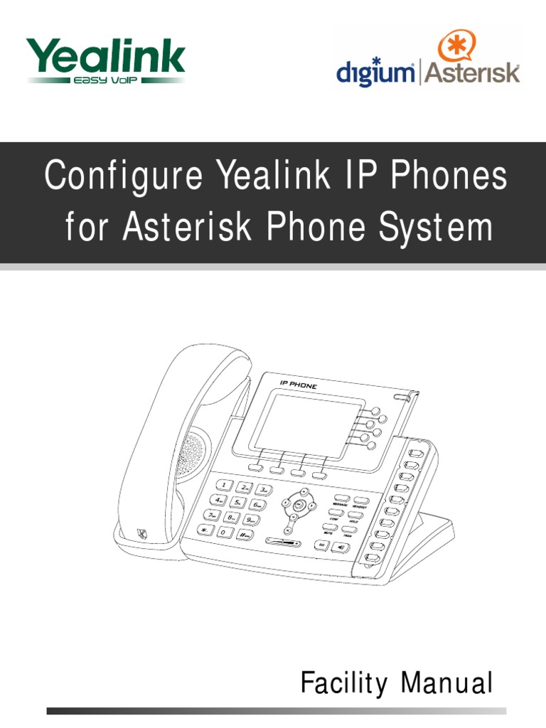 Configure Yealink IP Phones For Asterisk Phone System: Facility Manual ...