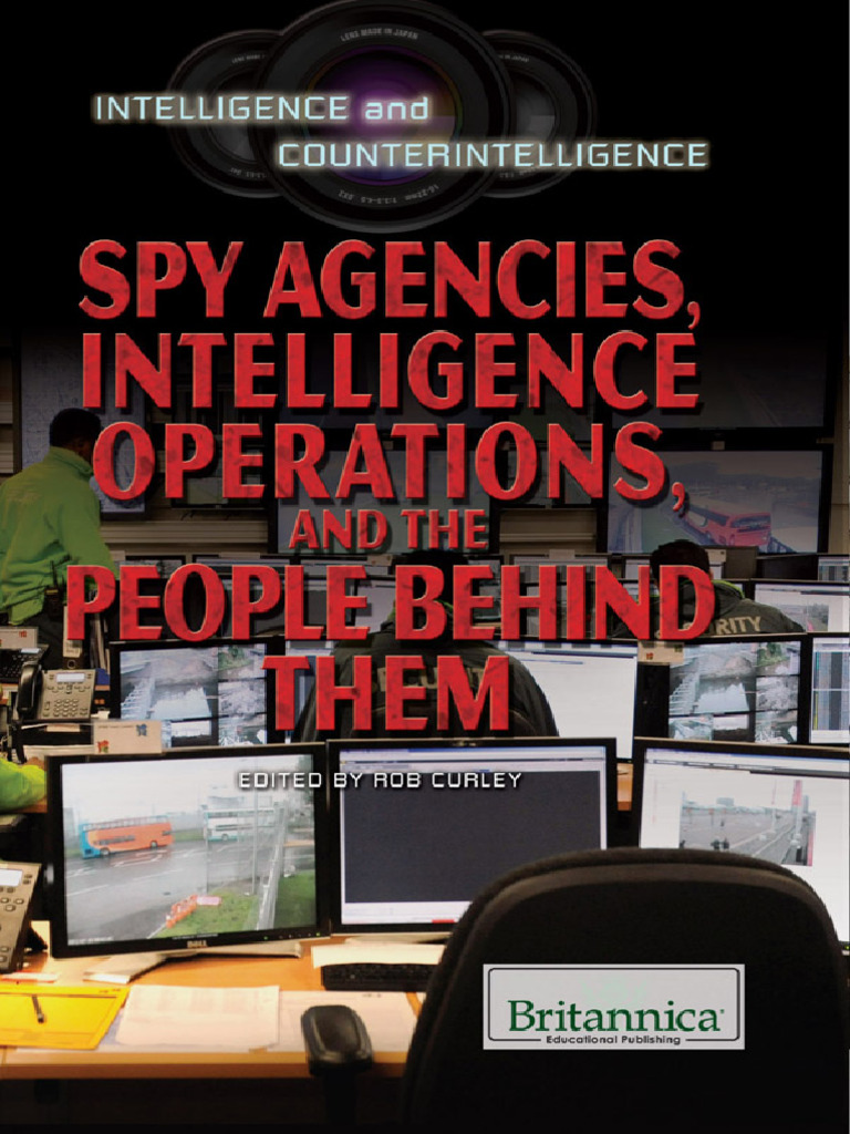 (Intelligence and Counterintelligence) Britannica Educational Publishing,Rob Curley - Spy ...