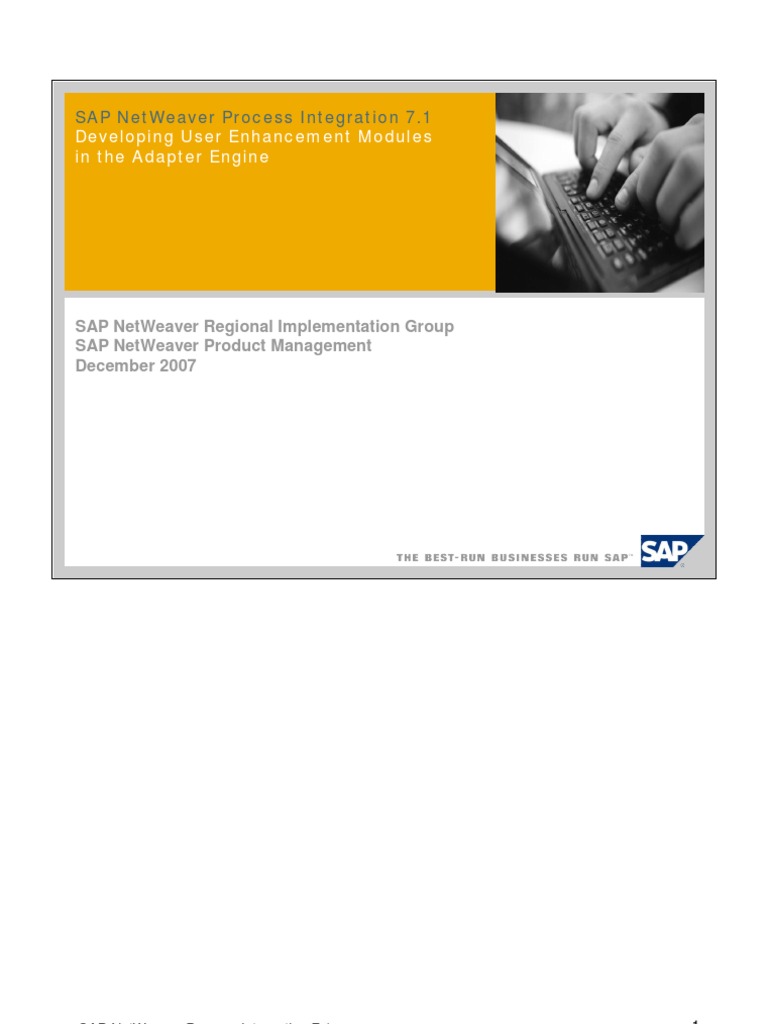 Developing User Enhancement Modules in The Adapter Engine: Sap Netweaver Process Integration 7.1 ...
