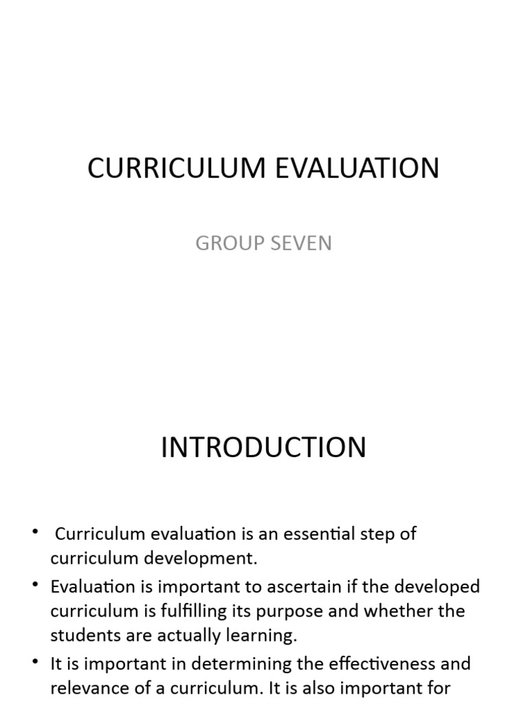Curriculum Evaluation Group Seven Presentation | PDF | Evaluation ... Curriculum Evaluation Group Seven Presentation | PDF | Evaluation ...