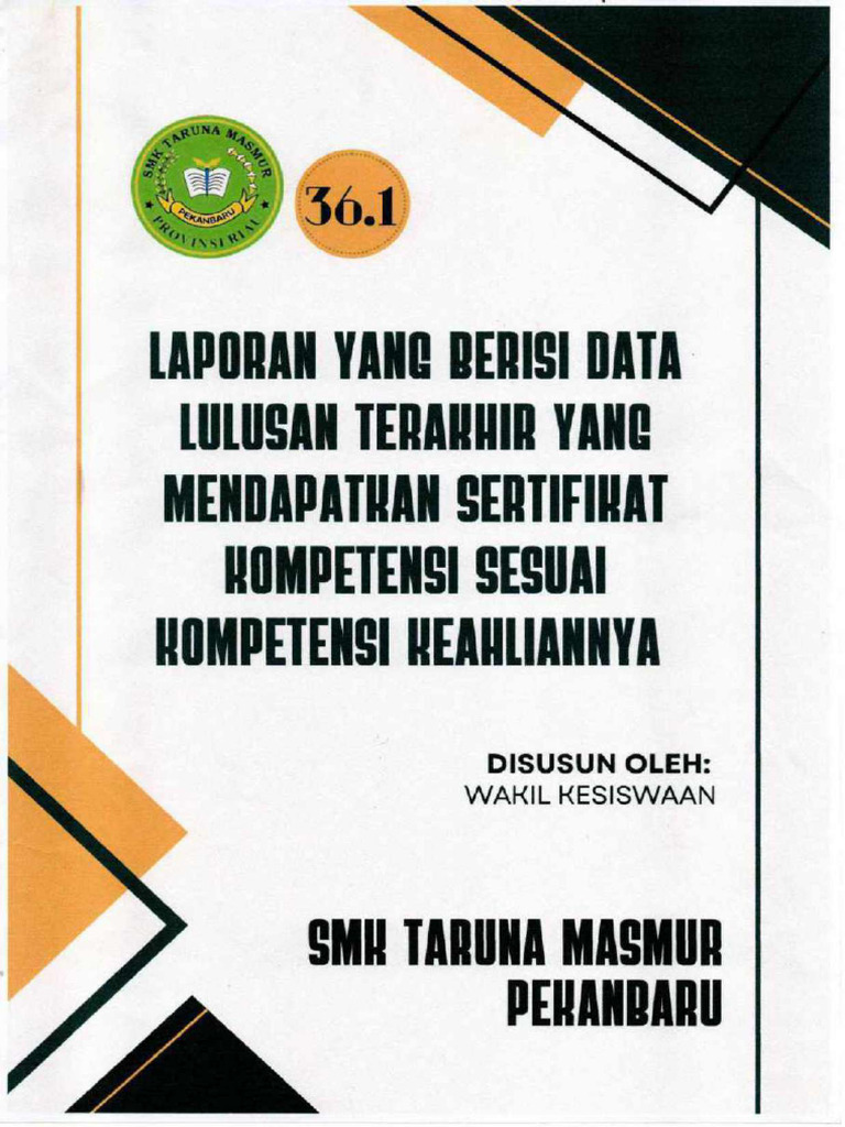 36.1 LAPORAN YANG BERISI DATA LULUSAN TERAKHIR YANG MENDAPATKAN ...